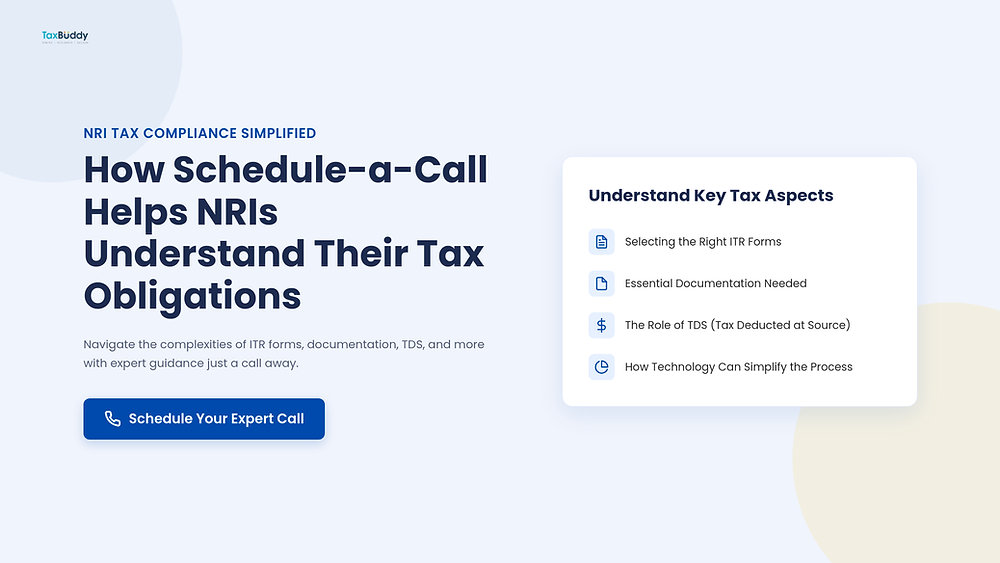 NRI Tax Filing Guide: How Schedule-a-Call Simplifies Your Tax Obligations