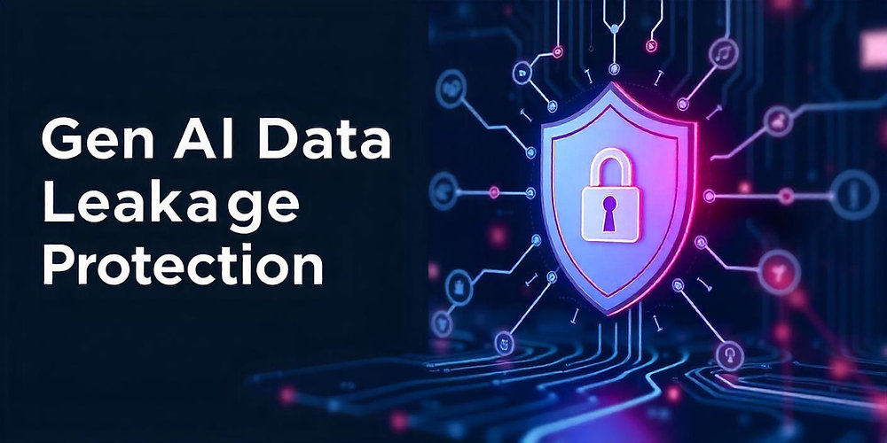 The Growing Importance of Gen AI Data Leakage Protection