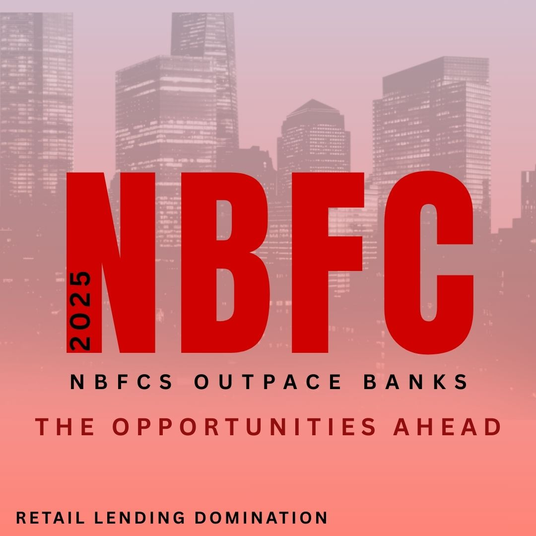 The Mind-Blowing Rise: NBFCs Outpace Banks