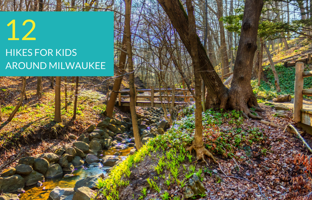 12 Gorgeous Hikes For Kids Around Milwaukee