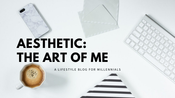 Aesthetic | The Art of Me