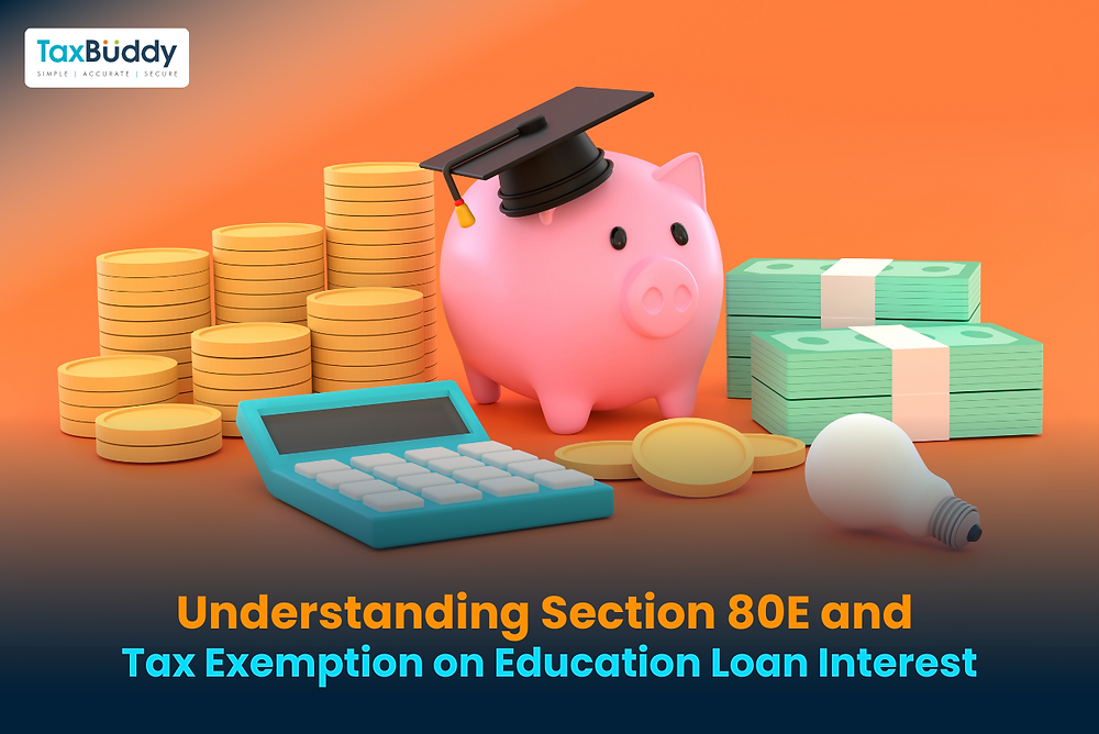 Section 80E of Income Tax Act: Education Loan Tax Benefit