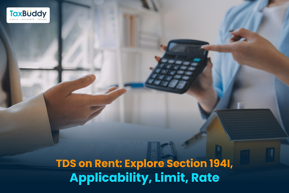 TDS on Rent: Explore Section 194I, Applicability, Limit, Rate