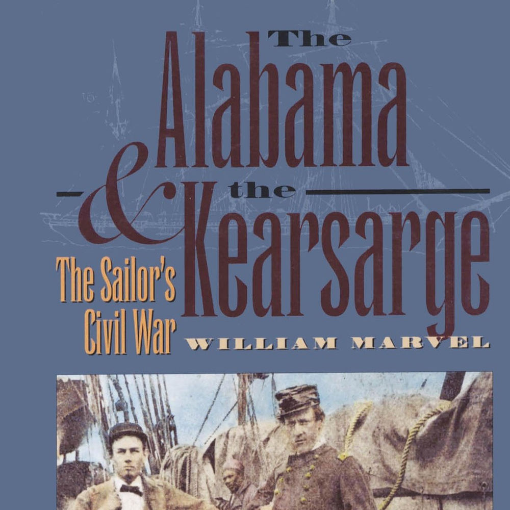 The Alabama & the Kearsarge: the Sailor's Civil War