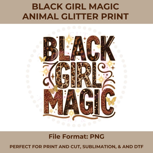 Black Girl Magic Animal Print Glitter PNG Digital File | Cocoa Cuttables