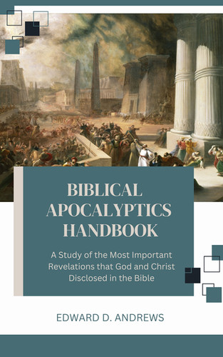 BIBLICAL APOCALYPTICS HANDBOOK: A Study of the Most Important ...