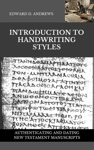 INTRODUCTION TO HANDWRITING STYLES: Authenticating and Dating NT ...