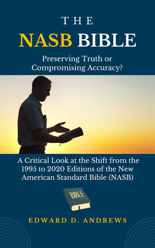 THE NASB: Preserving Truth or Compromising Accuracy? | Christian Pub House
