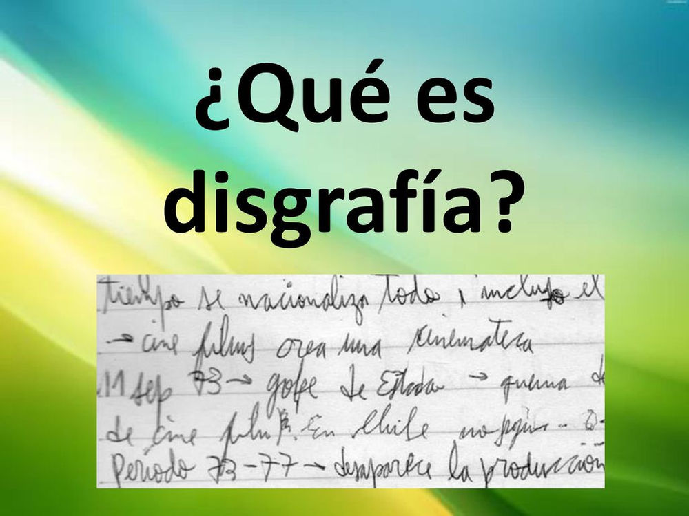 Disgrafía y Disortografía
