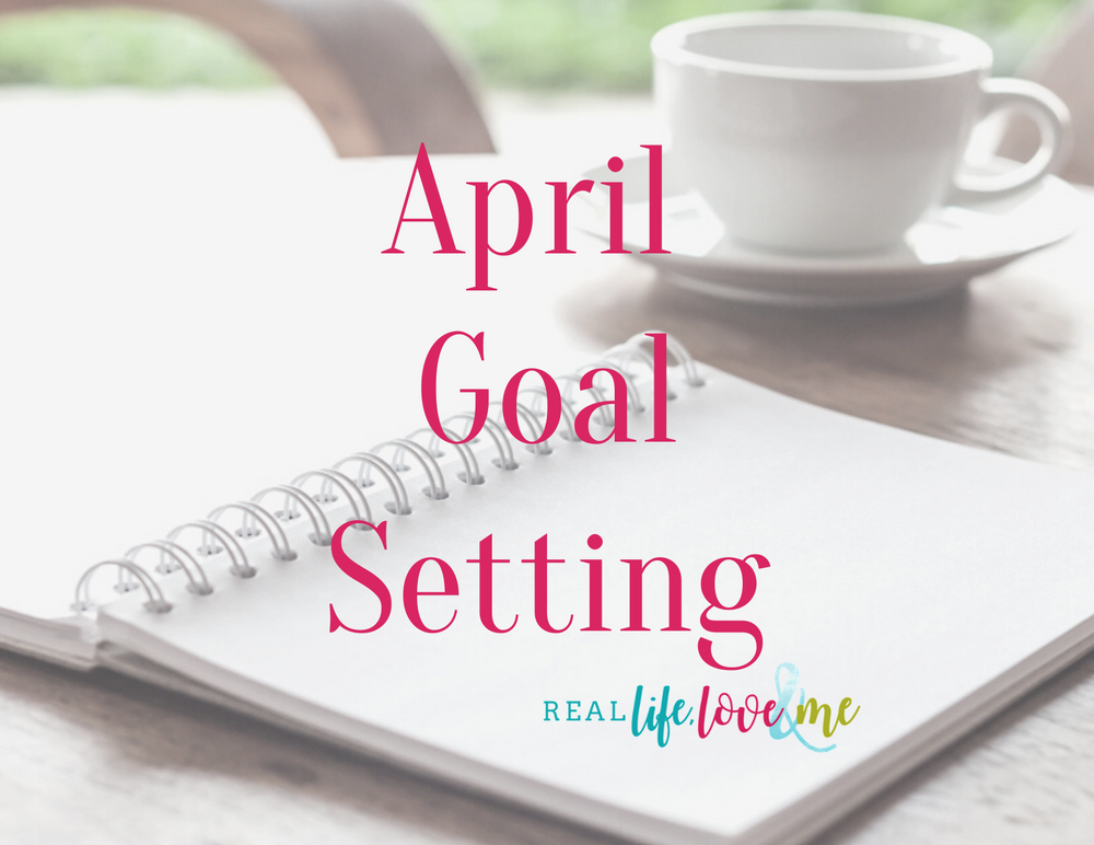 April Goal Setting
