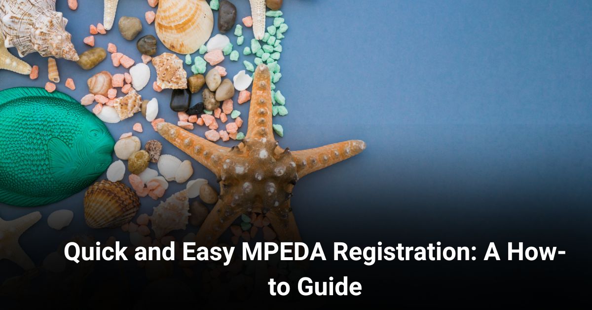 Quick and Easy MPEDA Registration: A How-to Guide