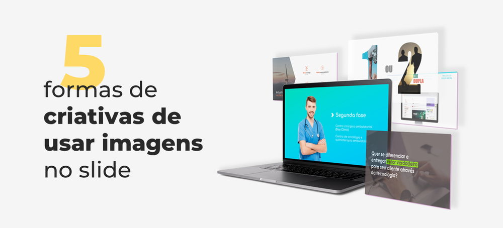 5 formas criativas de usar imagens nos seus slides