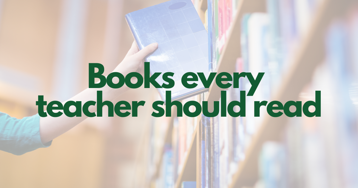 Five books every teacher should read