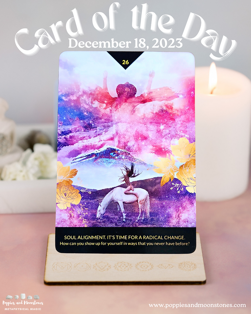 Card of the Day- December 18, 2023- Oracle and Spirit Message