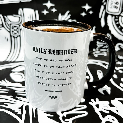 "Daily Reminder" Mug | Teencee Graphics