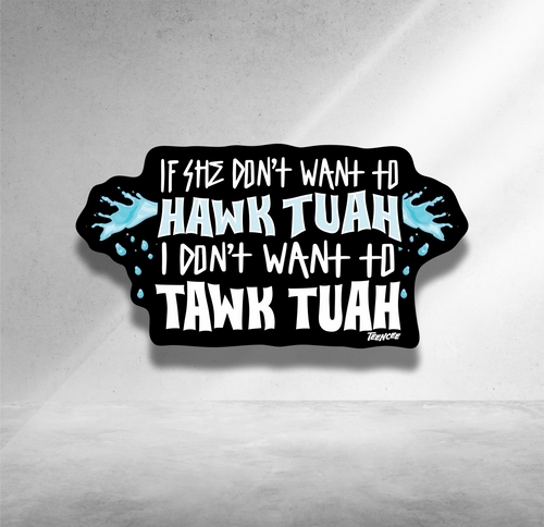 HAWK TUAH, TAWK TUAH - Sticker | Teencee Graphics
