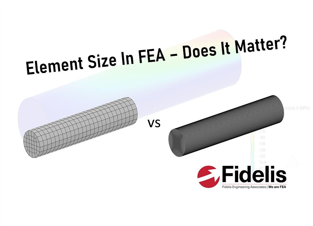 Element Size In FEA - Does It Matter?