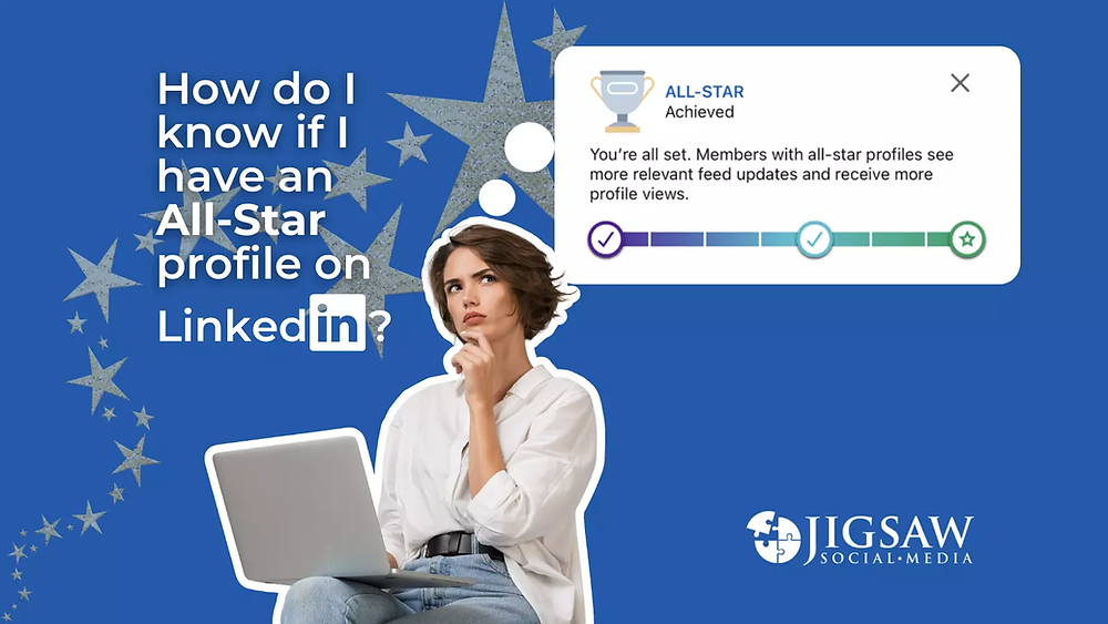 How do I know if I have an All-Star LinkedIn Profile?