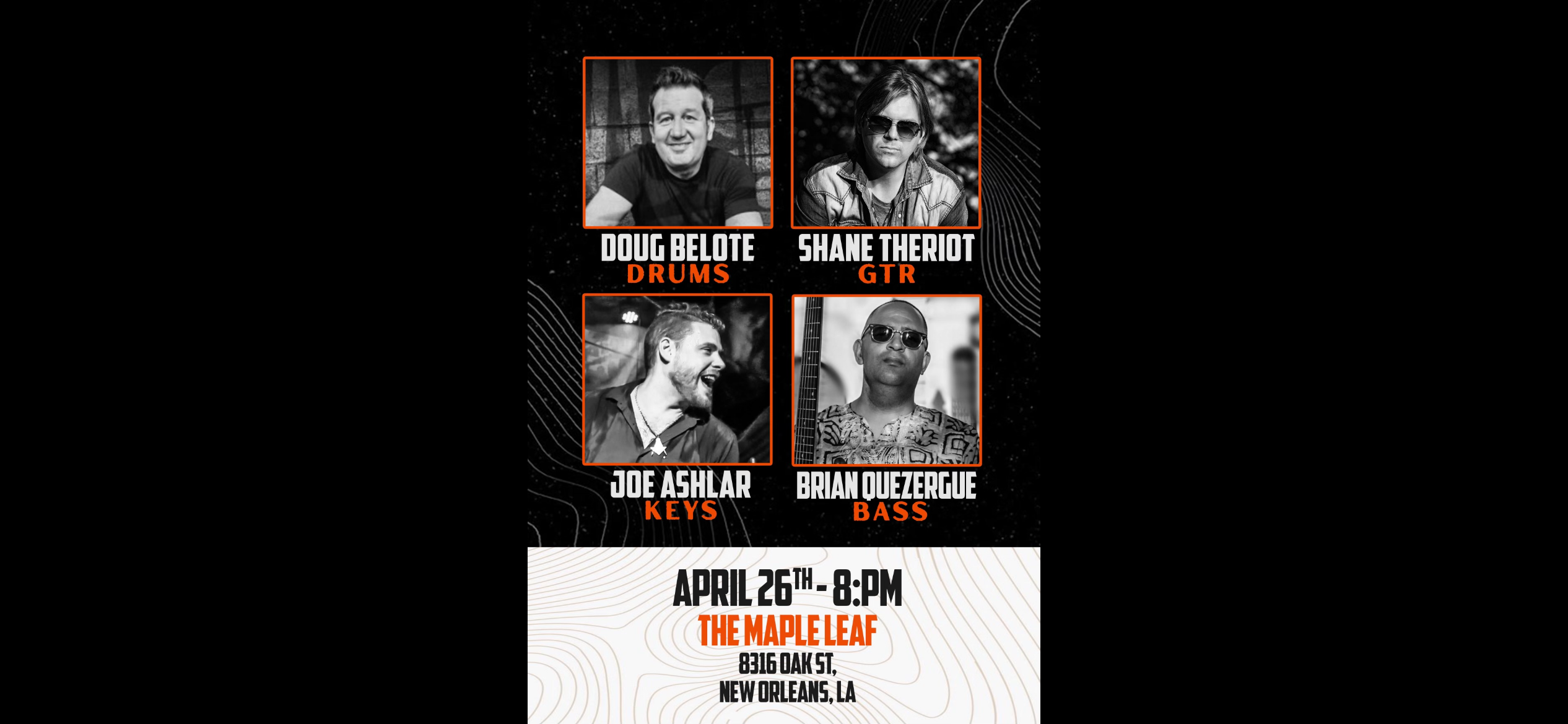 Doug Belote, Shane Theriot, Brian Querzergue & Joe Ashlar 8PM $20 Adv ...