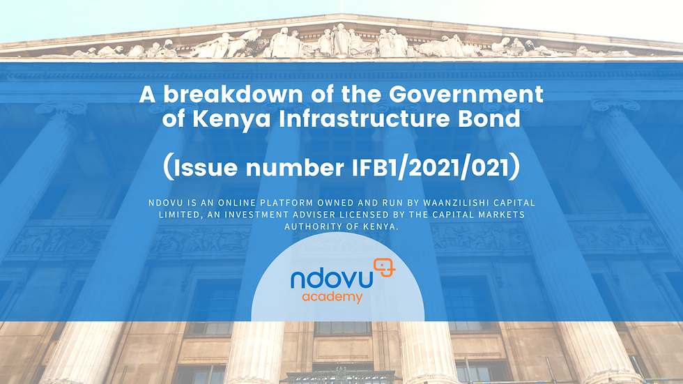 A breakdown of the Government of Kenya Infrastructure Bond
