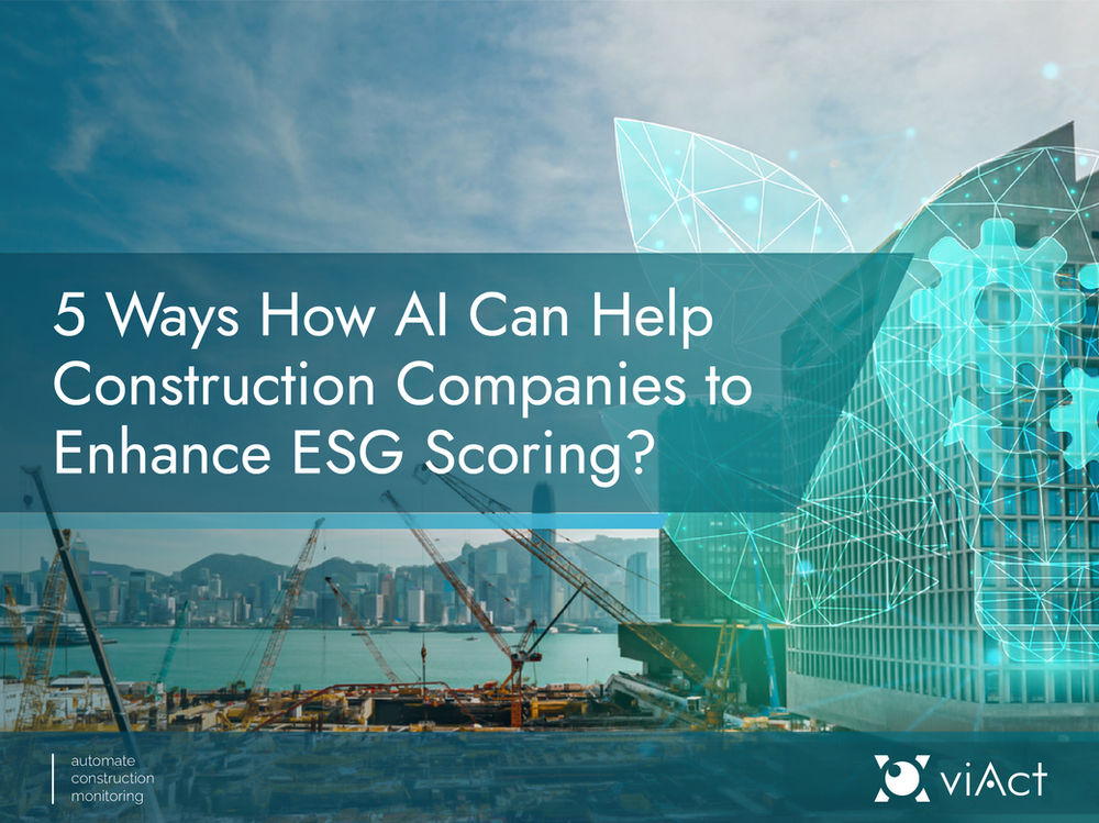 5 Ways How AI Can Help Construction Companies to Enhance ESG Scoring?