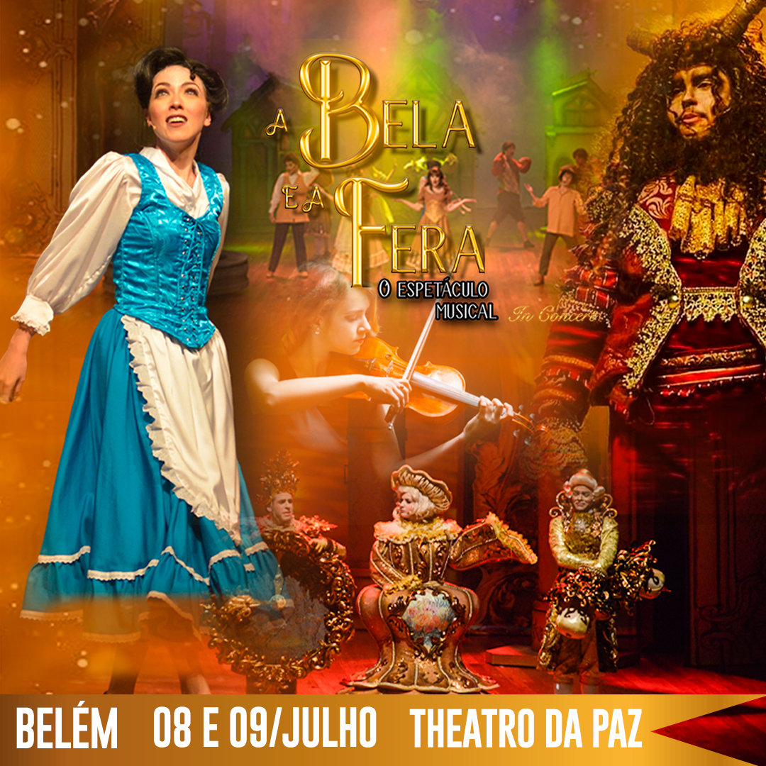 A Bela e a Fera, O Musical | Theatro da Paz