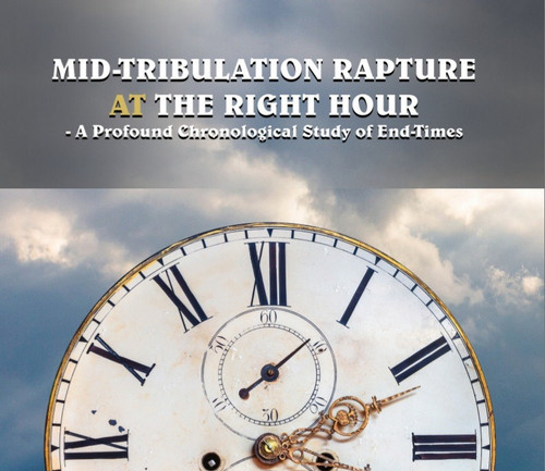 Mid-Tribulation Rapture AT The Right Hour - Hardcover | Omega Prophecy ...