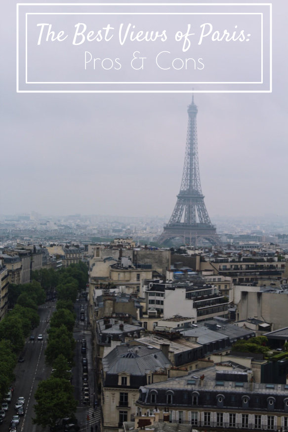 The Best Views in Paris: Pros & Cons
