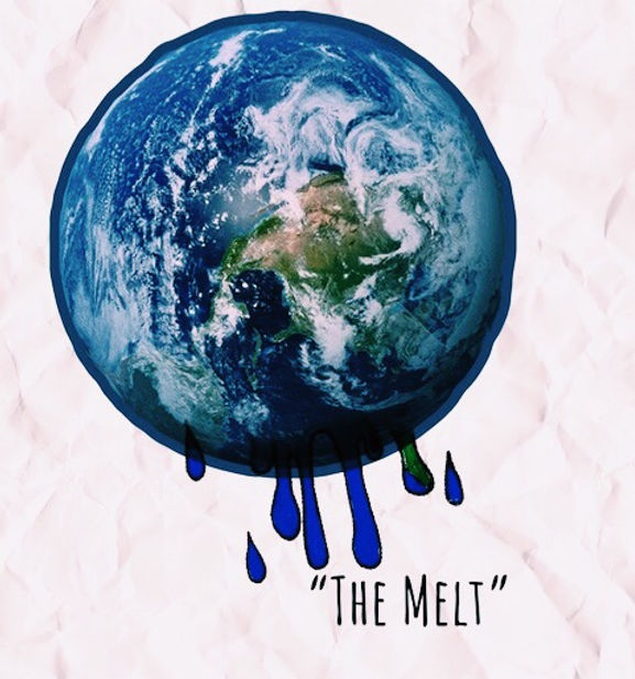 "The Melt"