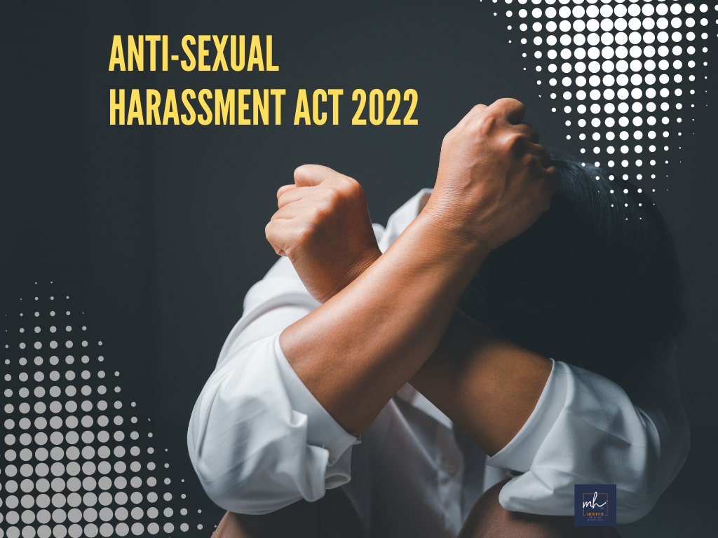 Understanding the New Anti-Sexual Harassment Legislation in Malaysia.