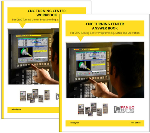 FANUC Certified: Turning Center Workbook and Answer Book | CNC Concepts ...