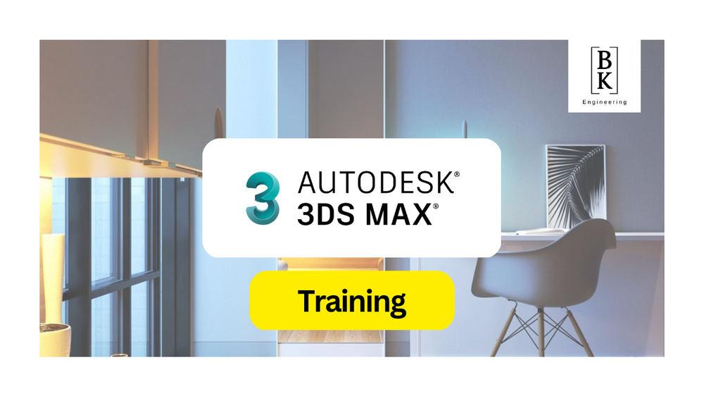 Autodesk 3ds Max - Training | Bk Engineering