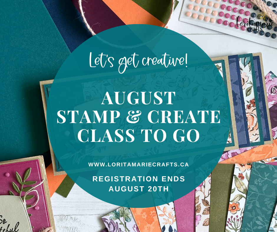August 2025 Stamp & Create Class: A Paper Crafting Class To Go!