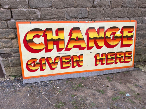 "Change Given" Fairground sign | The Lucky Magpie