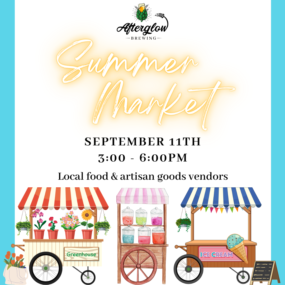 Summer Market with Flippin Hangry | Afterglow Brewing Co