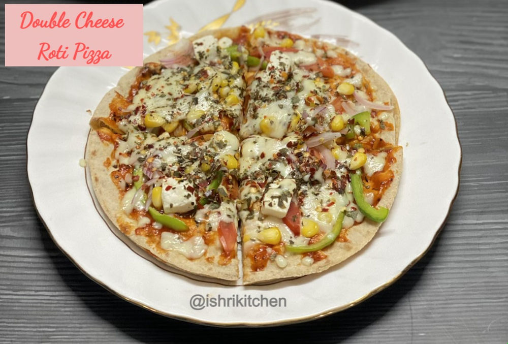 Double Cheese Roti Pizza | Ishri's Kitchen Recipe