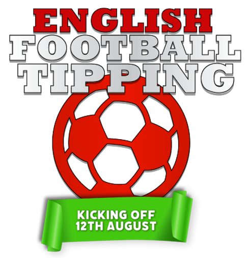 COME AND JOIN THE BRAND NEW ENGLISH TIPPING COMPETITION! KICKING OFF ...