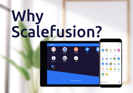 Why choose Scalefusion MDM?