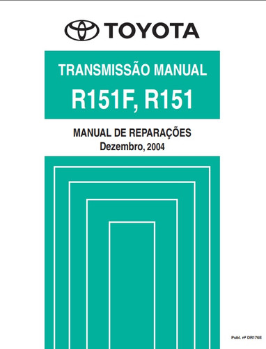 MANUAL DE REPARAÇÃO R151F R151 TRANSMISSÃO MANUAL TOYOTA | https ...