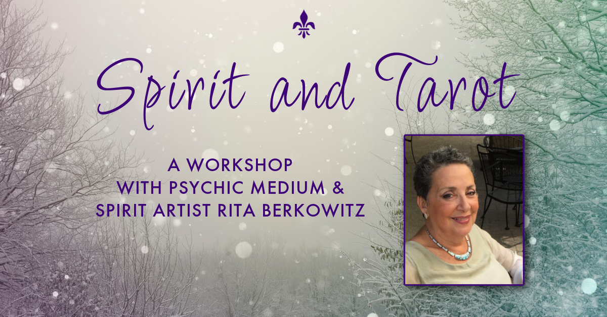 Spirit and Tarot with Rita Berkowitz | In Person | Lori Sheridan Medium