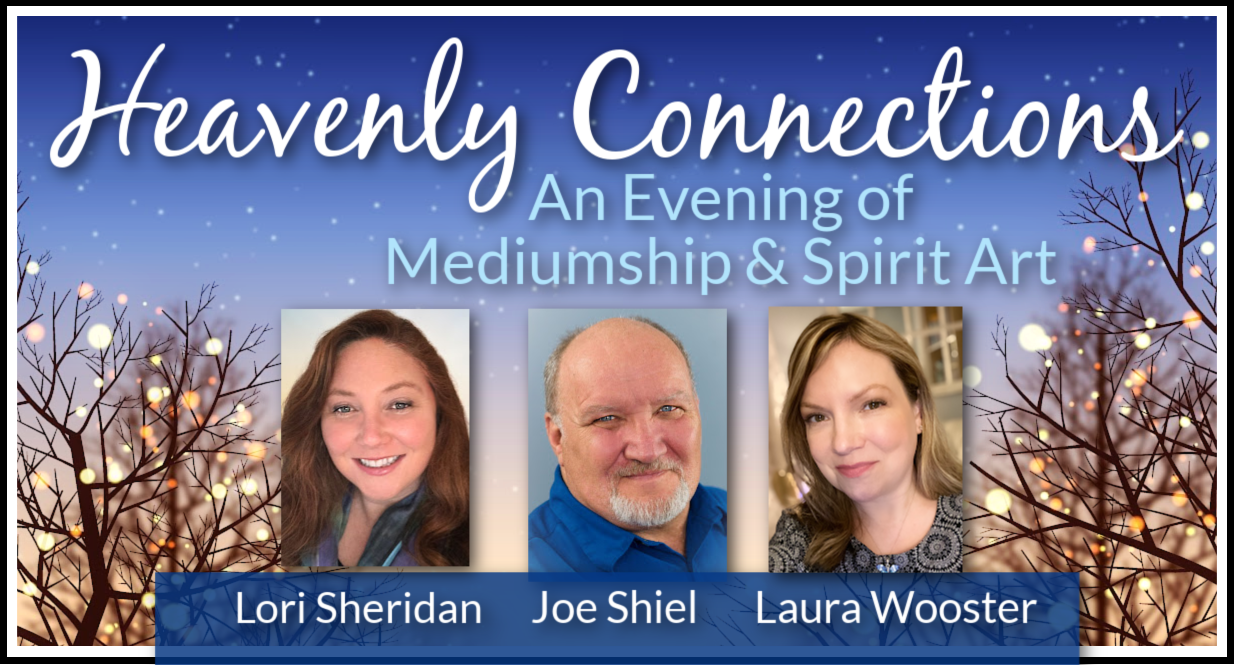 SOLD OUT! Heavenly Connections | Evening of Mediumship & Spirit Art IN ...