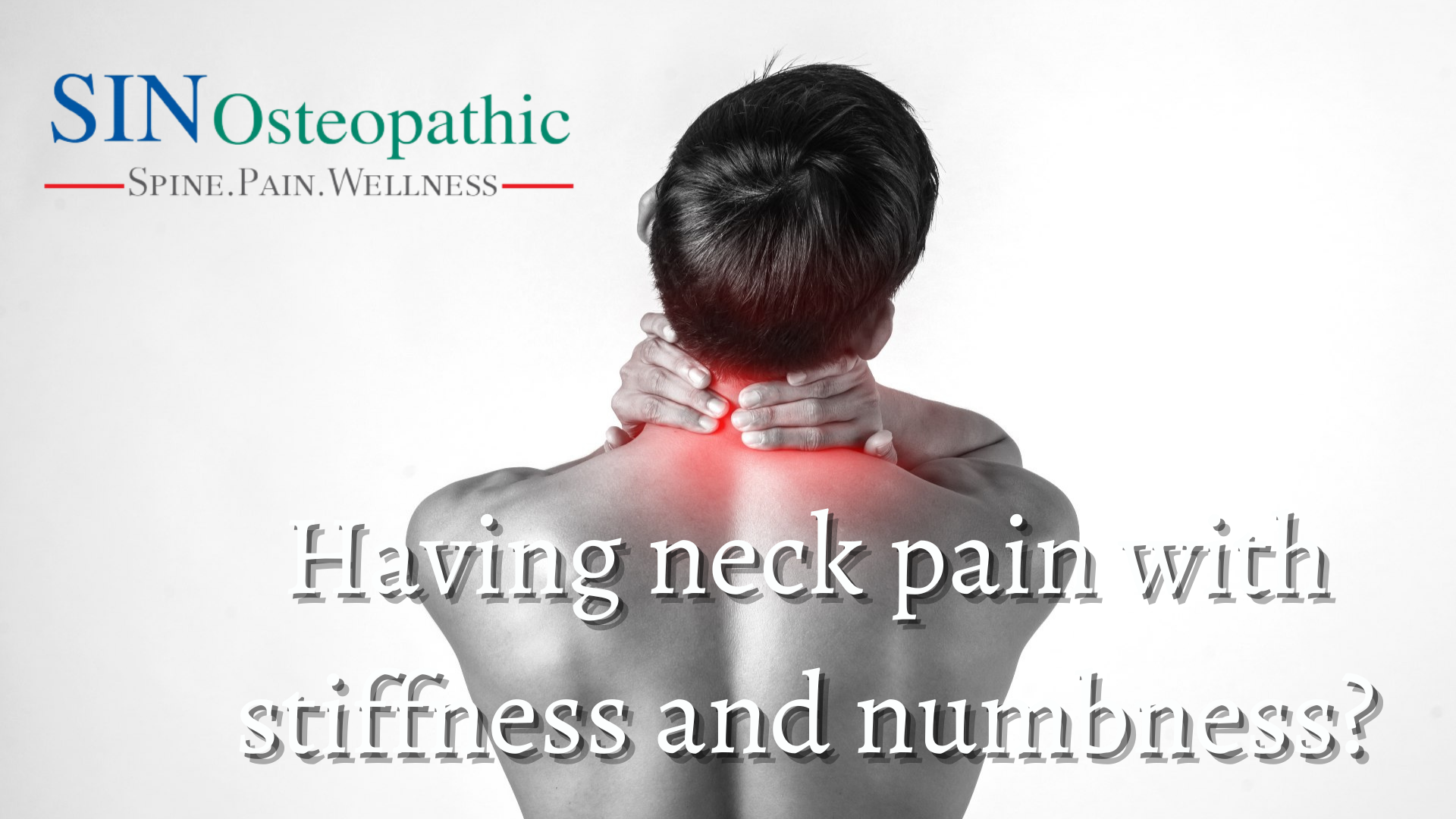 Having neck pain with stiffness and numbness?