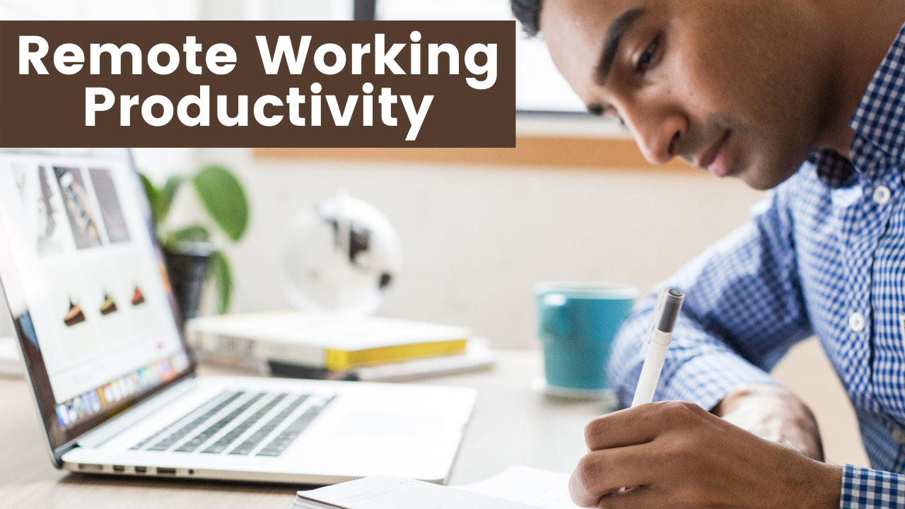 Remote Working Productivity