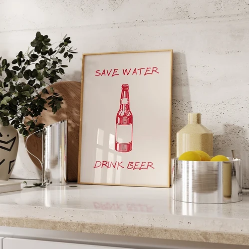 Save Water, Drink Beer | QUADRA Muebles & Deco