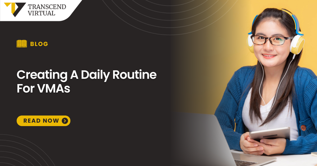 Creating A Daily Routine For VMAs
