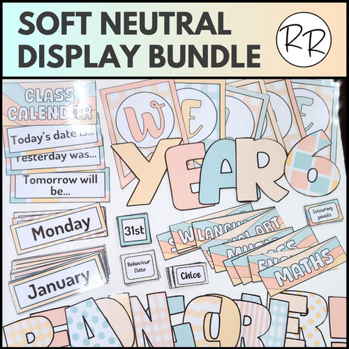 Classroom Display Mega Bundle | Soft Neutral Theme | Relief Resources
