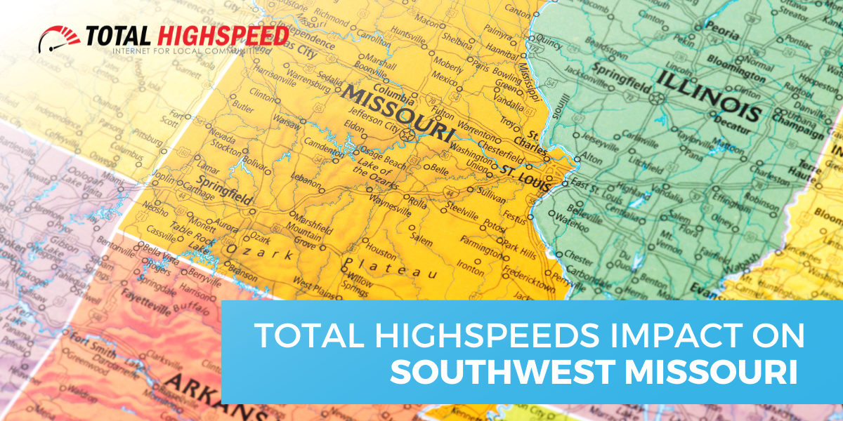 Bridging the Divide: Total Highspeed's Impact in Southwest Missouri