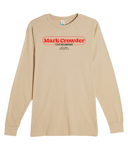 Mark Crowder Terre Haute Live Recording Long Sleeve | Mark Crowder Worship
