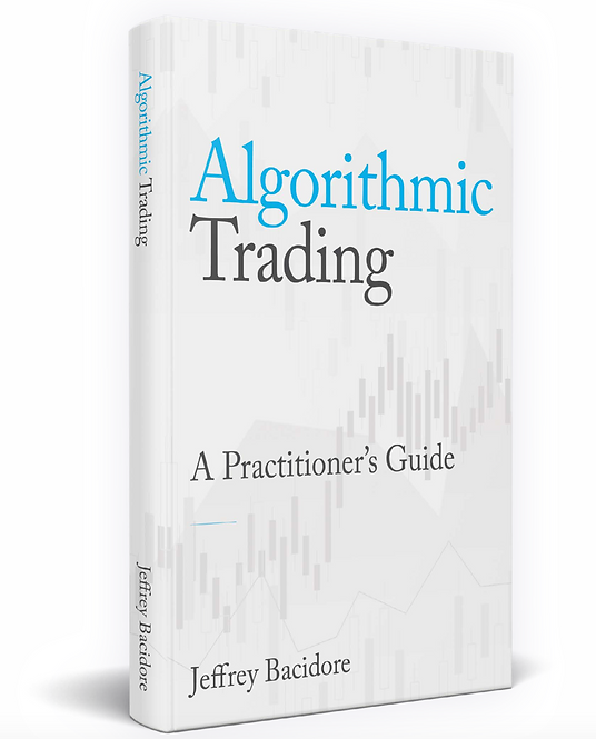 Algorithmic Trading - A Practitioner's Guide Book