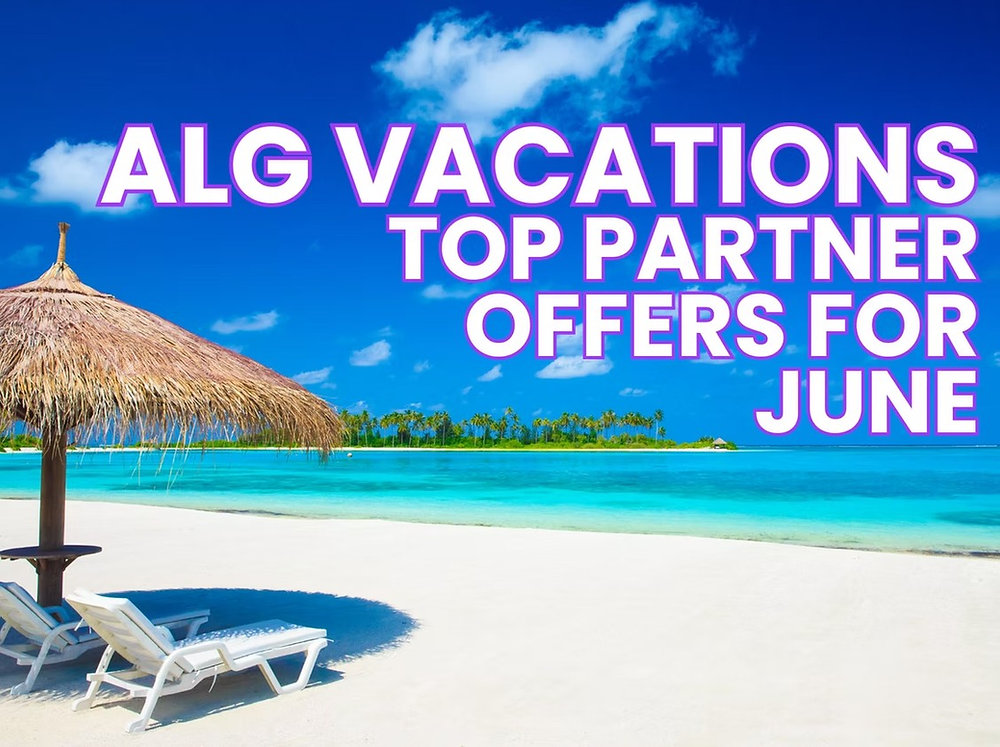 🌴 ALG Vacations – June Offers to Heat Up Your Getaway